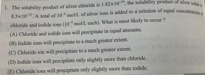 Solved 1. The solubility product of silver chloride is | Chegg.com