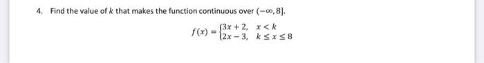Solved 4. Find the value of k that makes the function | Chegg.com