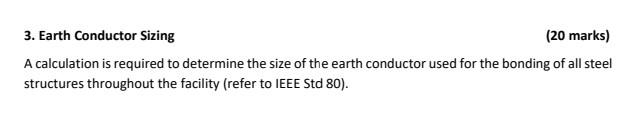 Solved 3. Earth Conductor Sizing (20 marks) A calculation is | Chegg.com