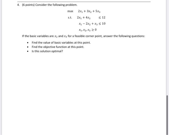 Solved 4. (6 points) Consider the following problem. max | Chegg.com