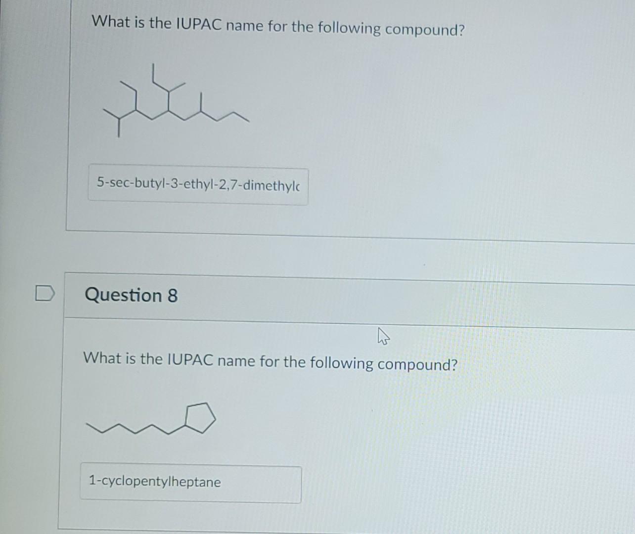 Solved What is the IUPAC name for the following compound? | Chegg.com