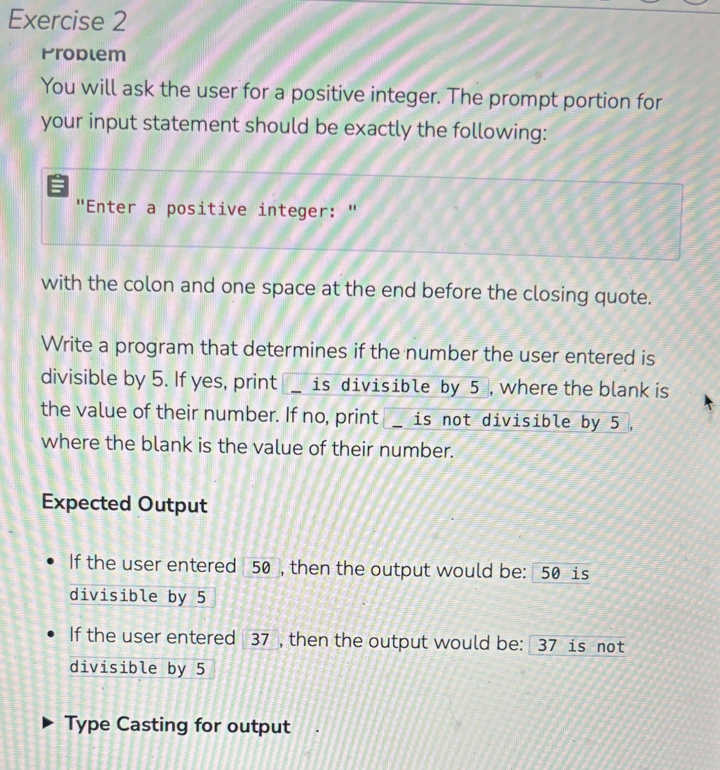 Solved Exercise 2rrodiemYou will ask the user for a positive | Chegg.com