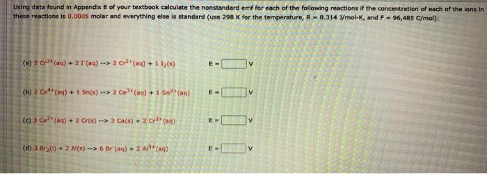 Solved Using data found in Appendix E of your textbook | Chegg.com