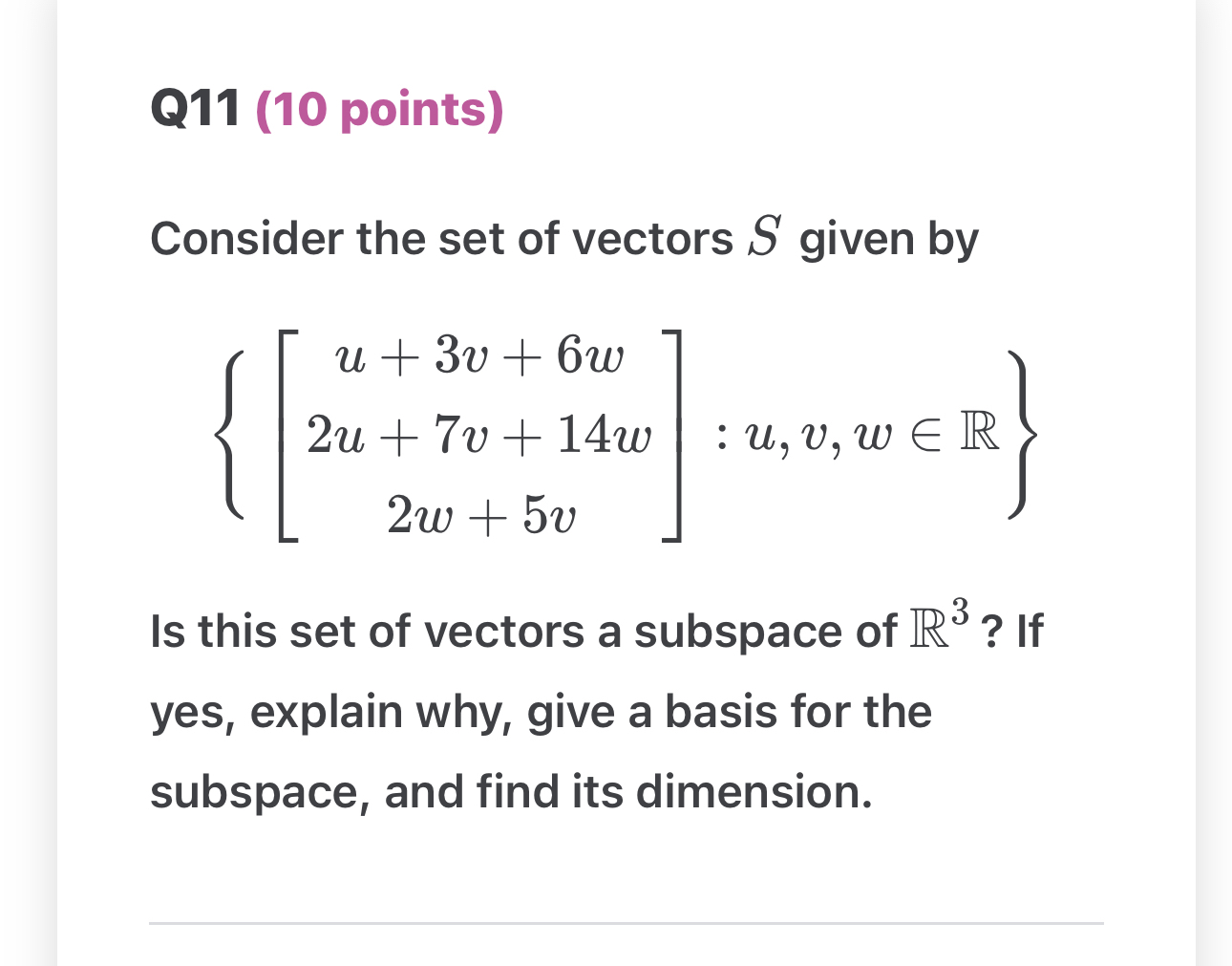 Solved Q11 (10 points)Consider the set of vectors S given | Chegg.com Solved Q11 (10 points)Consider the set of vectors S given | Chegg.com