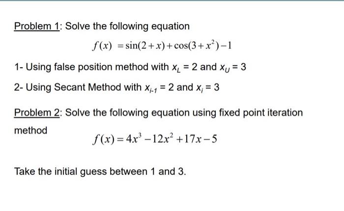 Solved Problem 1: Solve the following equation f(x) = | Chegg.com