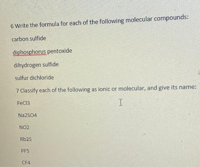 Solved 4 Write the formula for each of the following ionic | Chegg.com