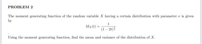 Solved The moment generating function of the random variable | Chegg.com