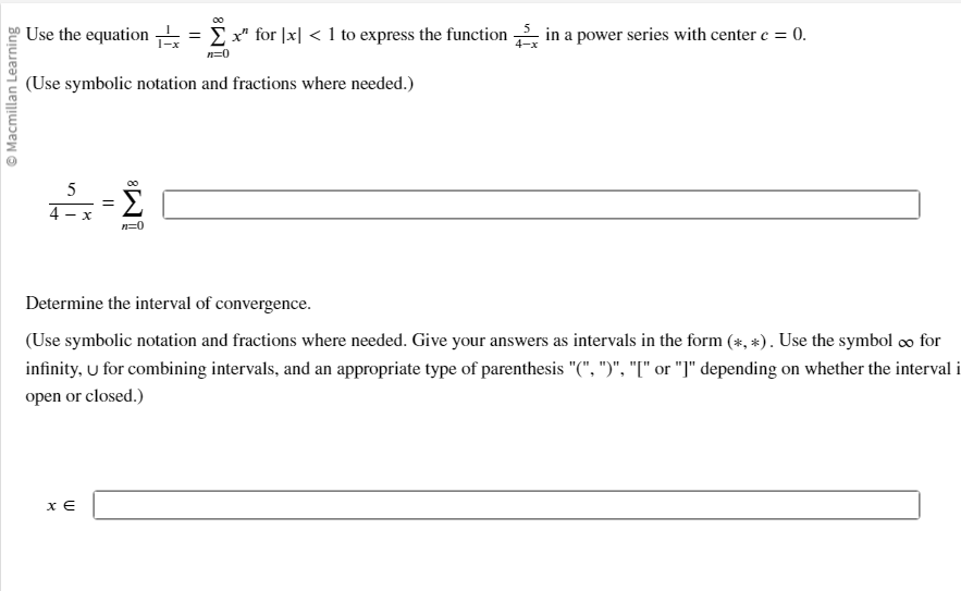 Solved Determine the interval of convergence.(Use symbolic | Chegg.com