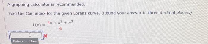 Solved A graphing calculator is recommended. Find the Gini | Chegg.com