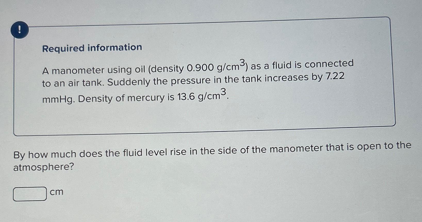 Solved Required informationA manometer using oil (density | Chegg.com