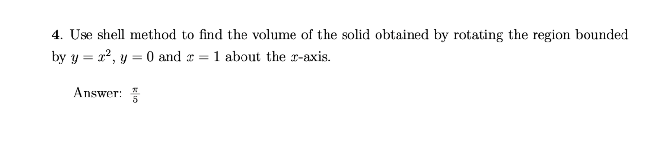 Solved Use shell method to find the volume of the solid | Chegg.com
