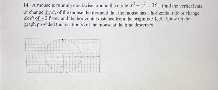 Solved 14. A mouse is running clockwise around the circle | Chegg.com