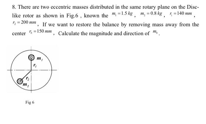 Solved 8. There are two eccentric masses distributed in the | Chegg.com