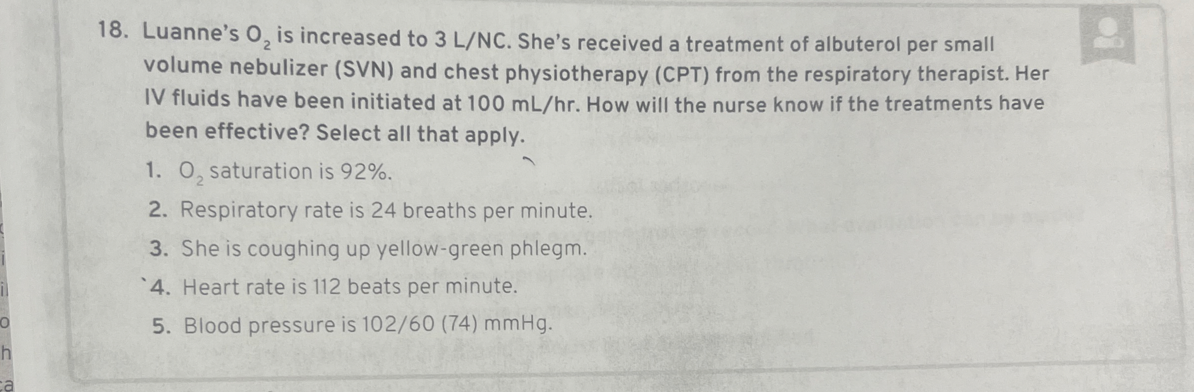 Solved Luanne's O2 ﻿is increased to 3LNC. ﻿She's received a | Chegg.com