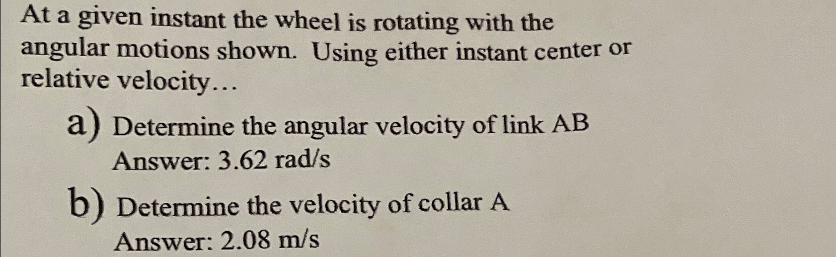 At a given instant the wheel is rotating with the | Chegg.com