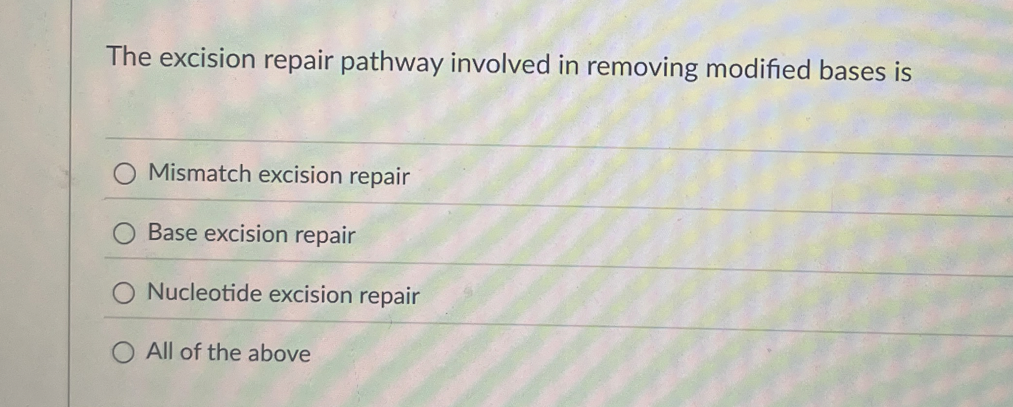 Solved The excision repair pathway involved in removing | Chegg.com