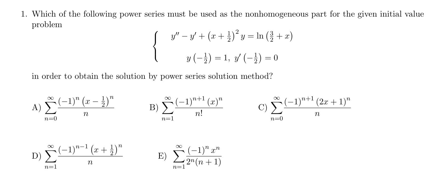 Solved Which of the following power series must be used as | Chegg.com