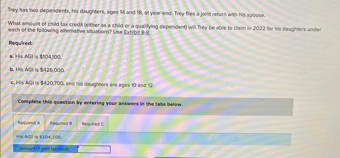 Solved Trey has two dependents, his daughters, ages 14 and | Chegg.com