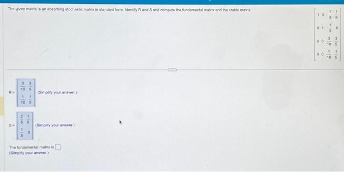 Solved The given matrix is an absorbing stochastic matrix in | Chegg.com