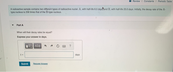 Solved II Reviow Constants Porodic Table A radioactive | Chegg.com