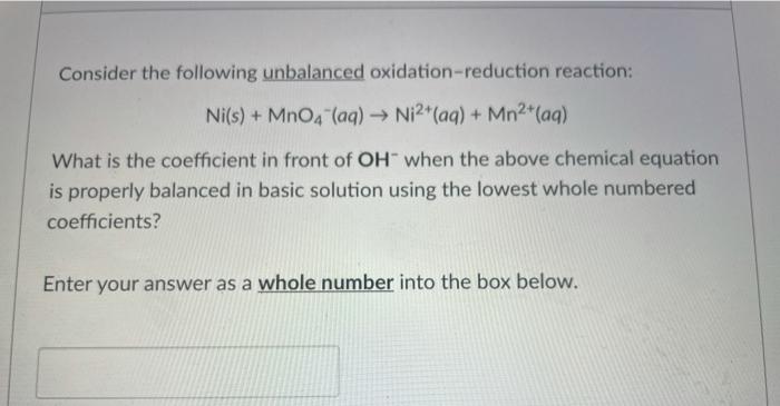 Solved Consider the following unbalanced oxidation-reduction | Chegg.com