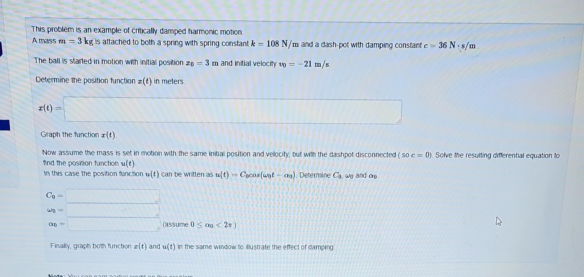 Solved his problem is an example of critically damped | Chegg.com
