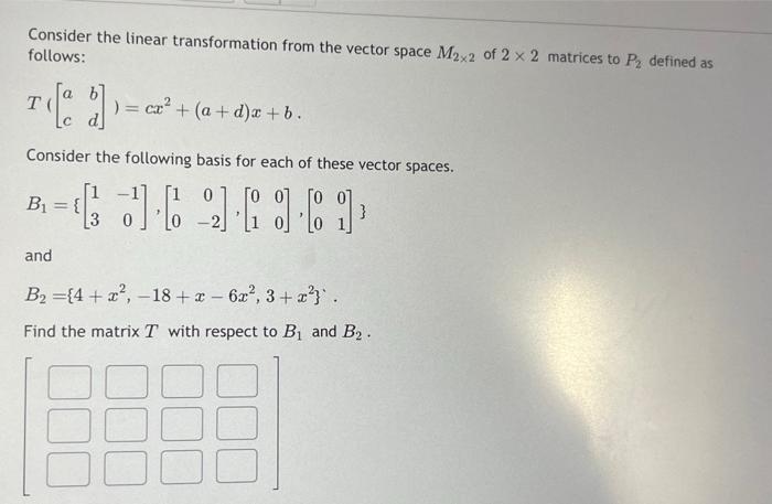 Solved Consider the linear transformation from the vector | Chegg.com