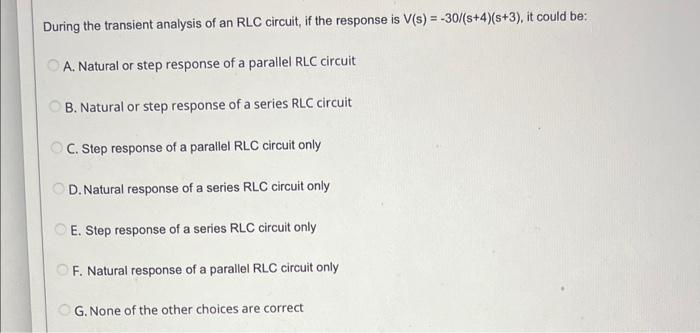 Solved During the transient analysis of an RLC circuit, if | Chegg.com