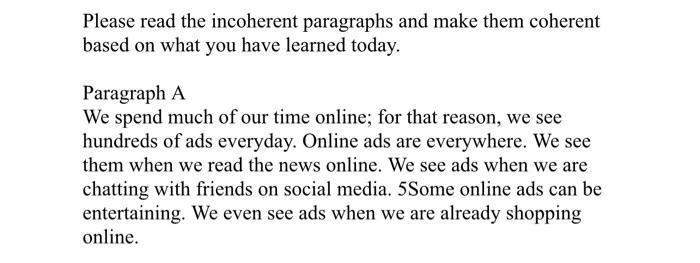 Please read the incoherent paragraphs and make them | Chegg.com