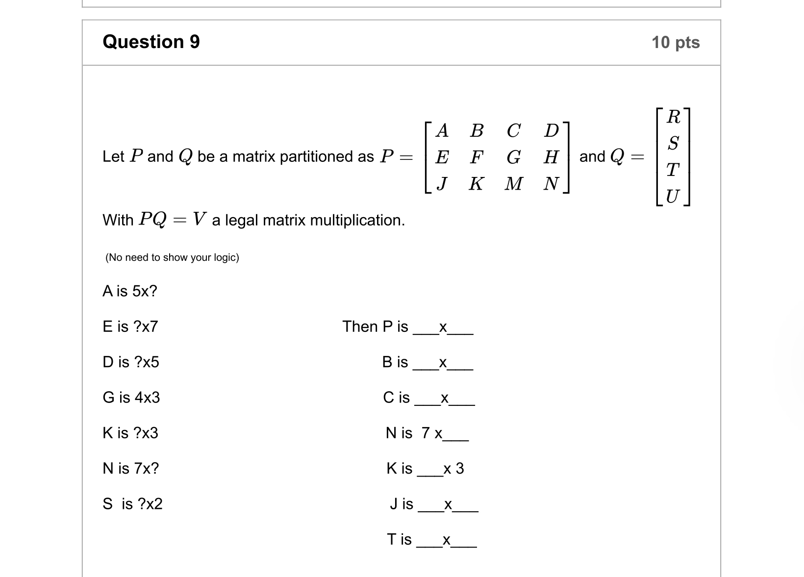 Solved Question 9Let P ﻿and Q ﻿be a matrix partitioned as | Chegg.com