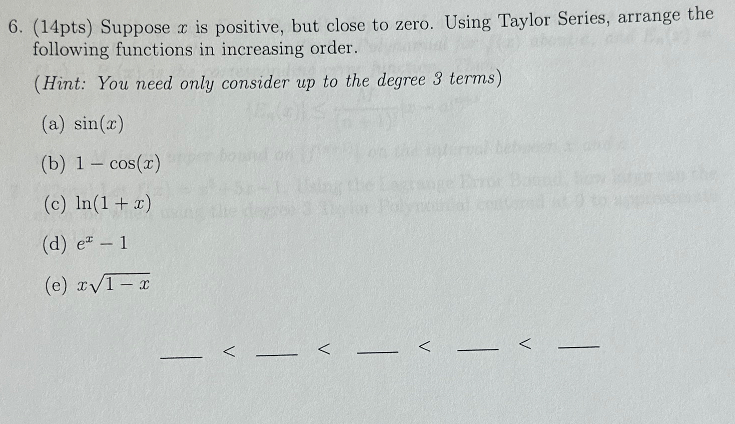 Solved (14pts) ﻿Suppose x ﻿is positive, but close to zero. | Chegg.com