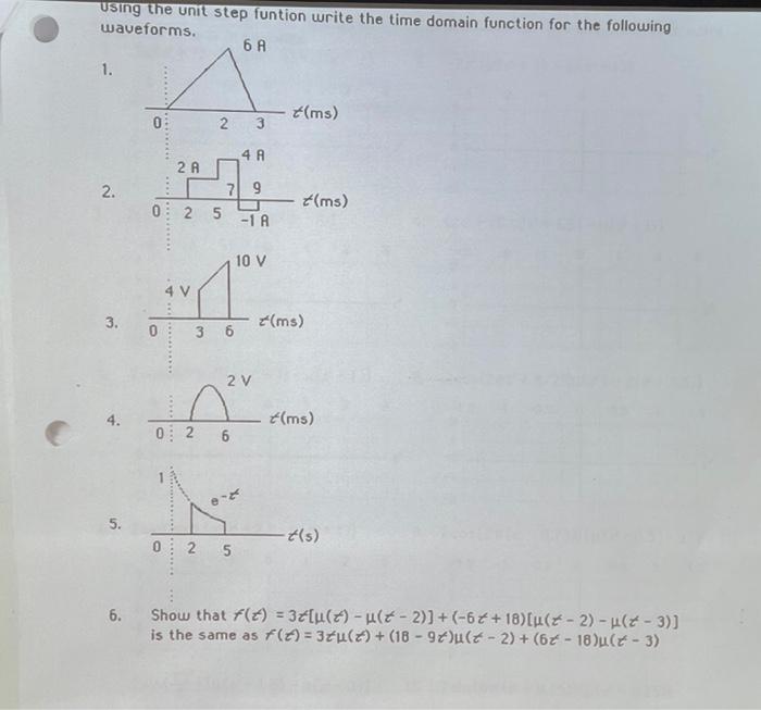 Solved Using the unit step function, write the time domain | Chegg.com