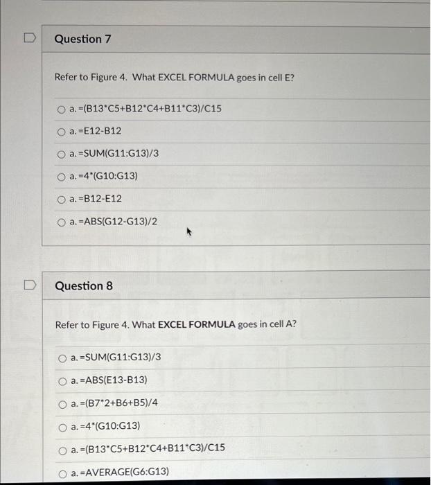 Solved Refer to Figure 4. What EXCEL FORMULA goes in cell E? | Chegg.com