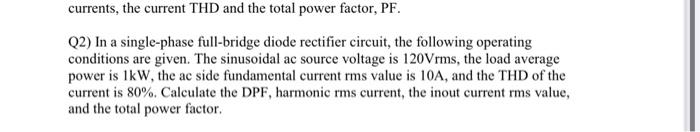 Solved currents, the current THD and the total power factor, | Chegg.com