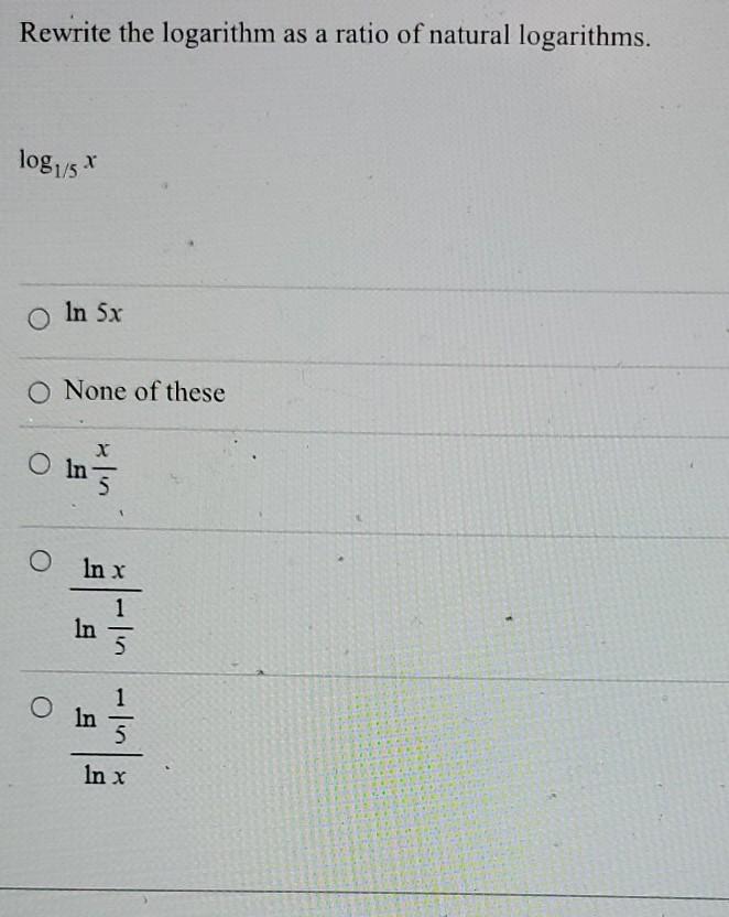 Solved Rewrite the logarithm as a ratio of natural | Chegg.com