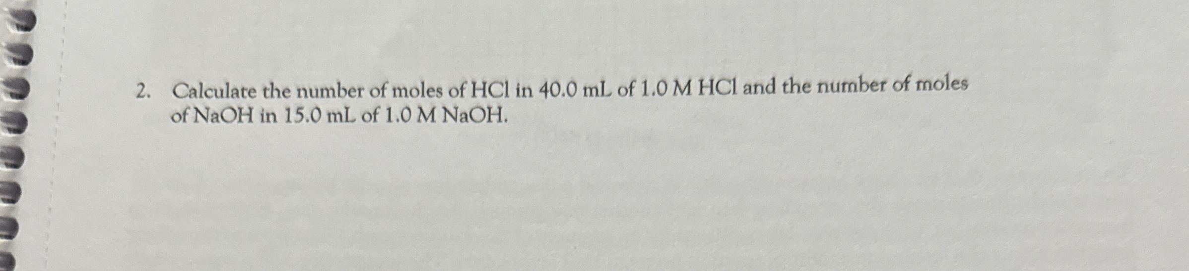 Solved Calculate the number of moles of HCl in 40.0 ﻿mL of | Chegg.com