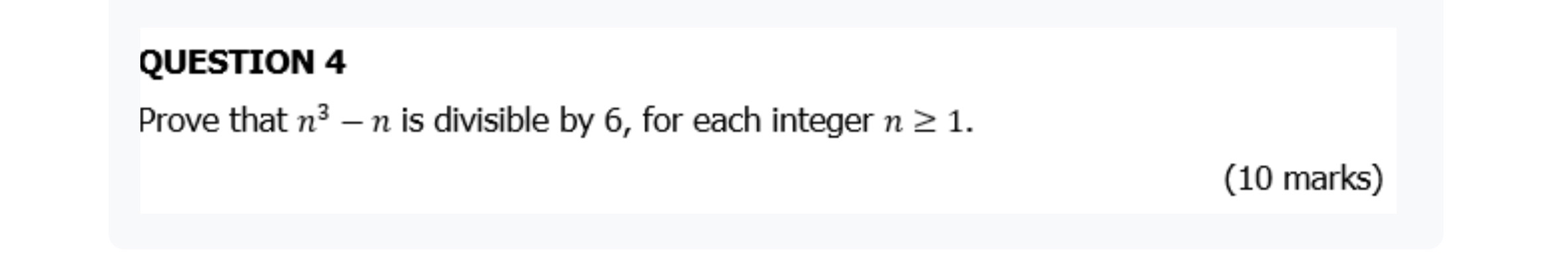 QUESTION 4Prove that n3-n ﻿is divisible by 6 , ﻿for | Chegg.com