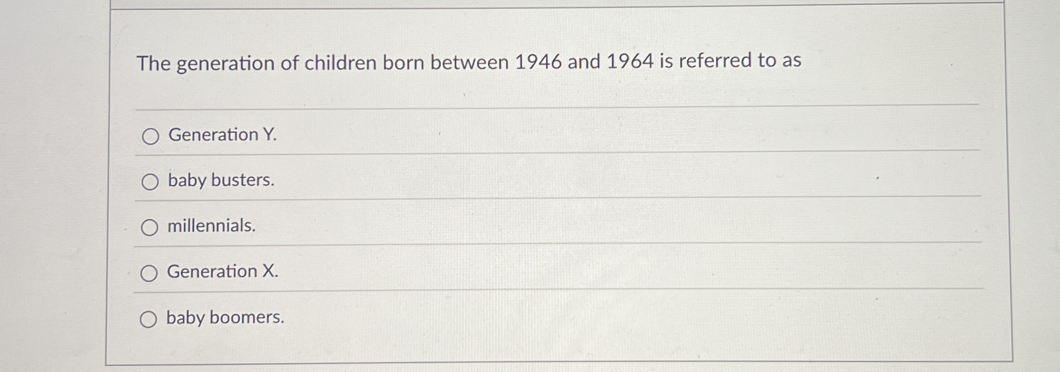 Solved The generation of children born between 1946 ﻿and | Chegg.com