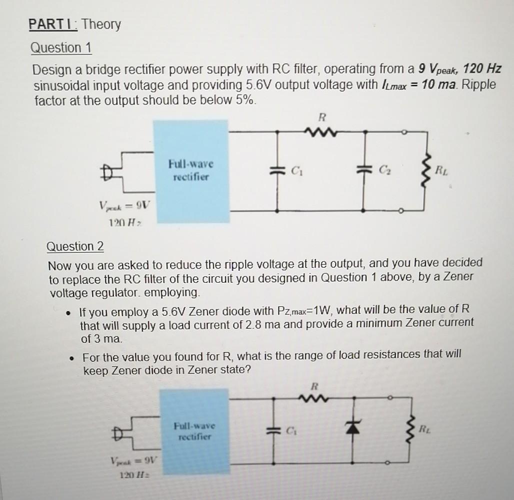 Solved PARTI: Theory Question 1 Design a bridge rectifier | Chegg.com