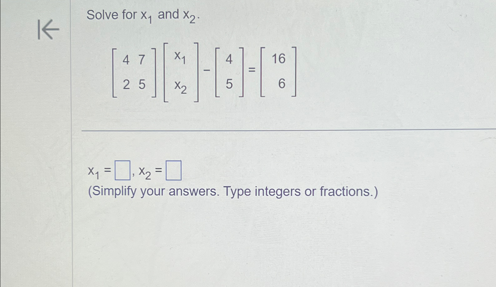 Solved Solve for x1 ﻿and | Chegg.com