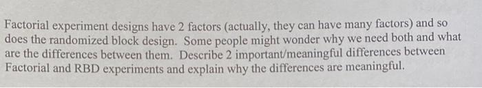 Solved Factorial experiment designs have 2 factors | Chegg.com