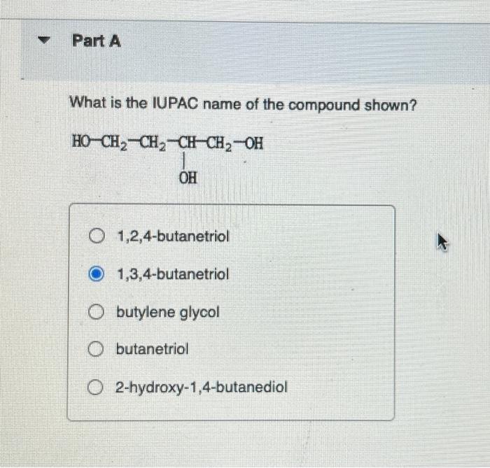 Solved What is the IUPAC name of the compound shown? | Chegg.com