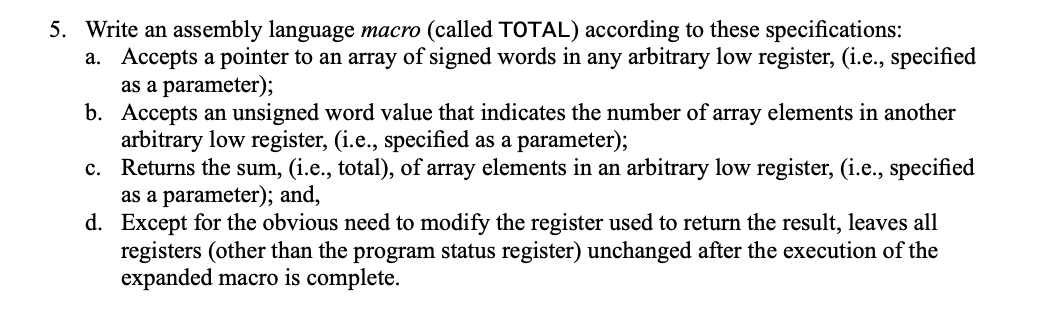 Solved 5. ﻿Write an assembly language macro (called TOTAL) | Chegg.com