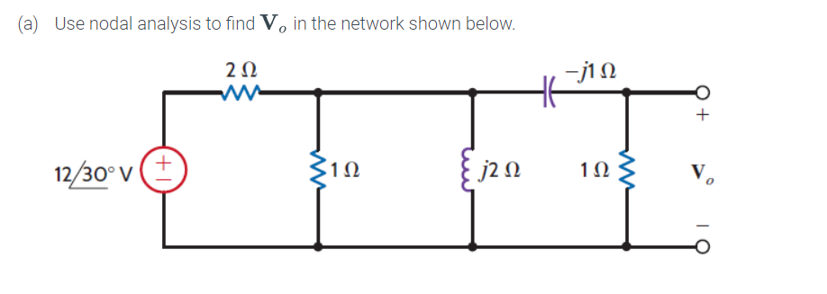 Solved (a) ﻿Use nodal analysis to find Vo ﻿in the network | Chegg.com