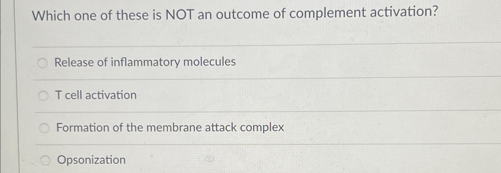 Solved Which one of these is NOT an outcome of complement | Chegg.com