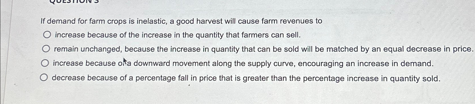 Solved If demand for farm crops is inelastic, a good harvest | Chegg.com