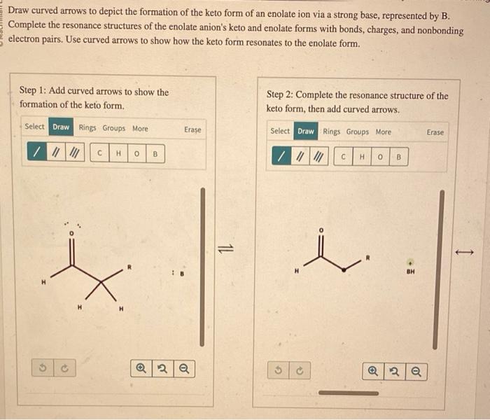 Solved Draw curved arrows to depict the formation of the | Chegg.com