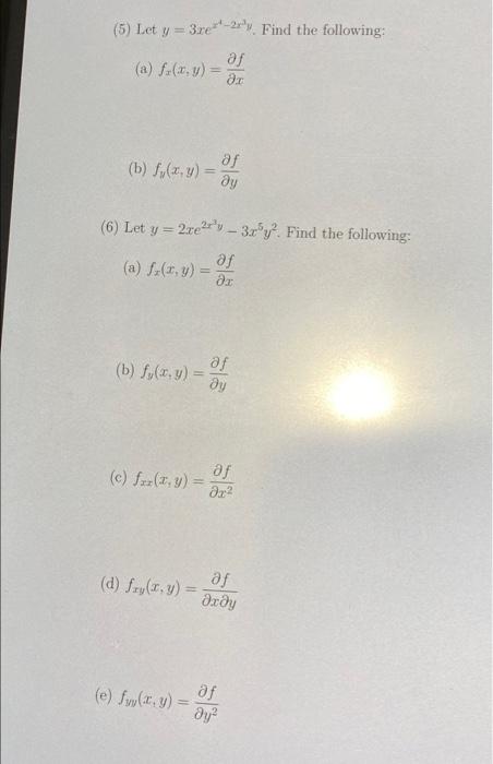 Solved (5) Let y=3xex4−2x2y. Find the following: (a) | Chegg.com Solved (5) Let y=3xex4−2x2y. Find the following: (a) | Chegg.com