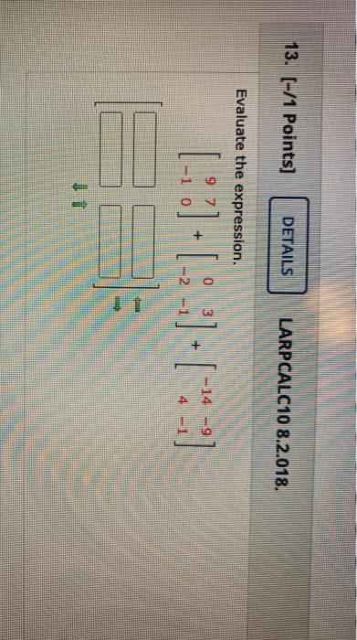 Solved 13. [-/1 Points) DETAILS LARPCALC10 8.2.018. Evaluate | Chegg.com Solved 13. [-/1 Points) DETAILS LARPCALC10 8.2.018. Evaluate | Chegg.com