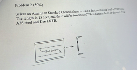 Problem 2 (50%)Select an American Standard Channel | Chegg.com